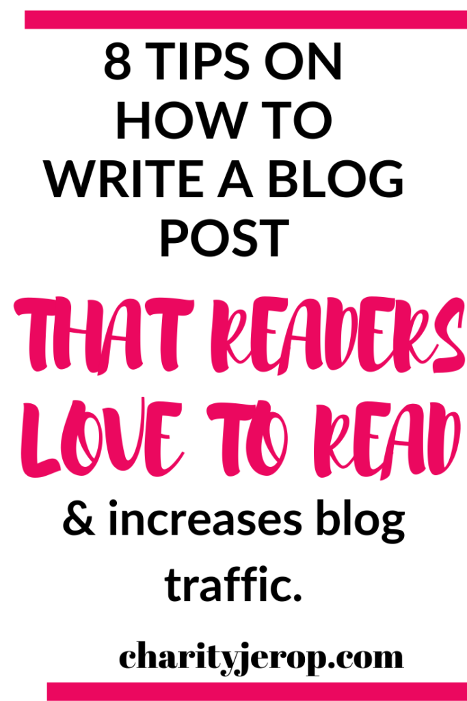 8 Blogging Tips To Write the Best Blog Post. – Charity Jerop